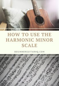 How To Play The Harmonic Minor Scale on Guitar - Beginner Guitar HQ