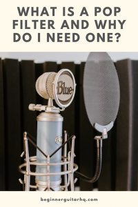 What is a Pop Filter and Why Do I Need One? | Beginner Guitar HQ