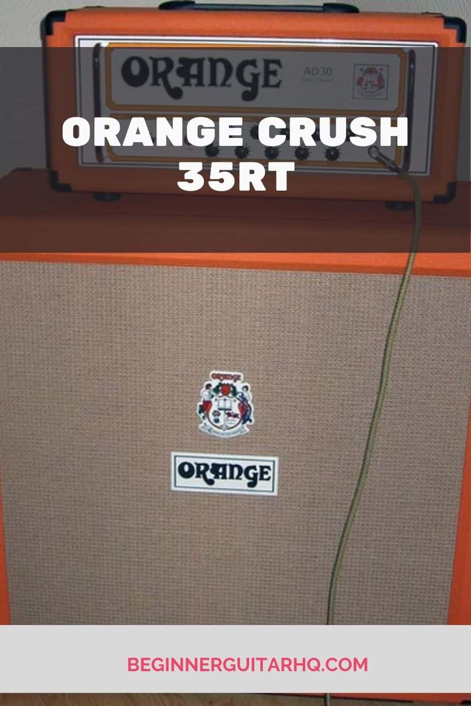 Orange Crush 35rt Guitar Amp Review | Beginner Guitar HQ