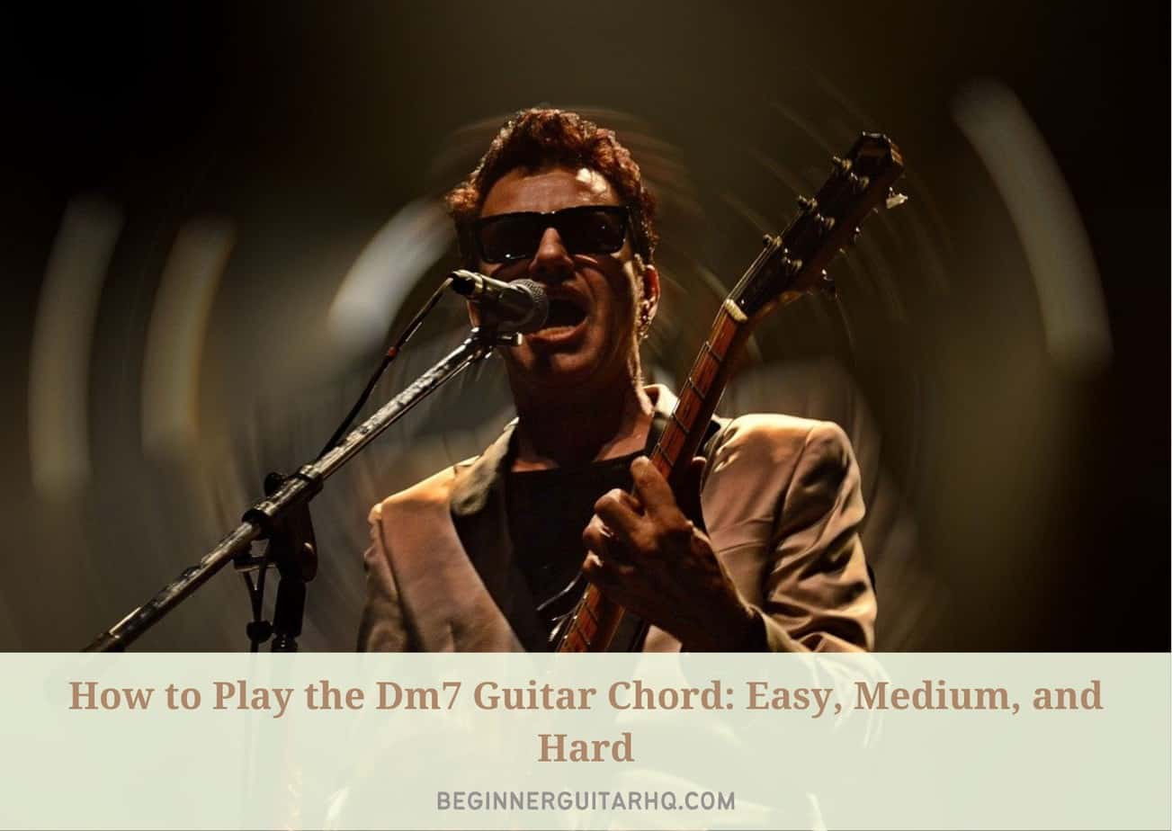 How to Play the Dm7 Guitar Chord Easy, Medium, and Hard - Beginner ...
