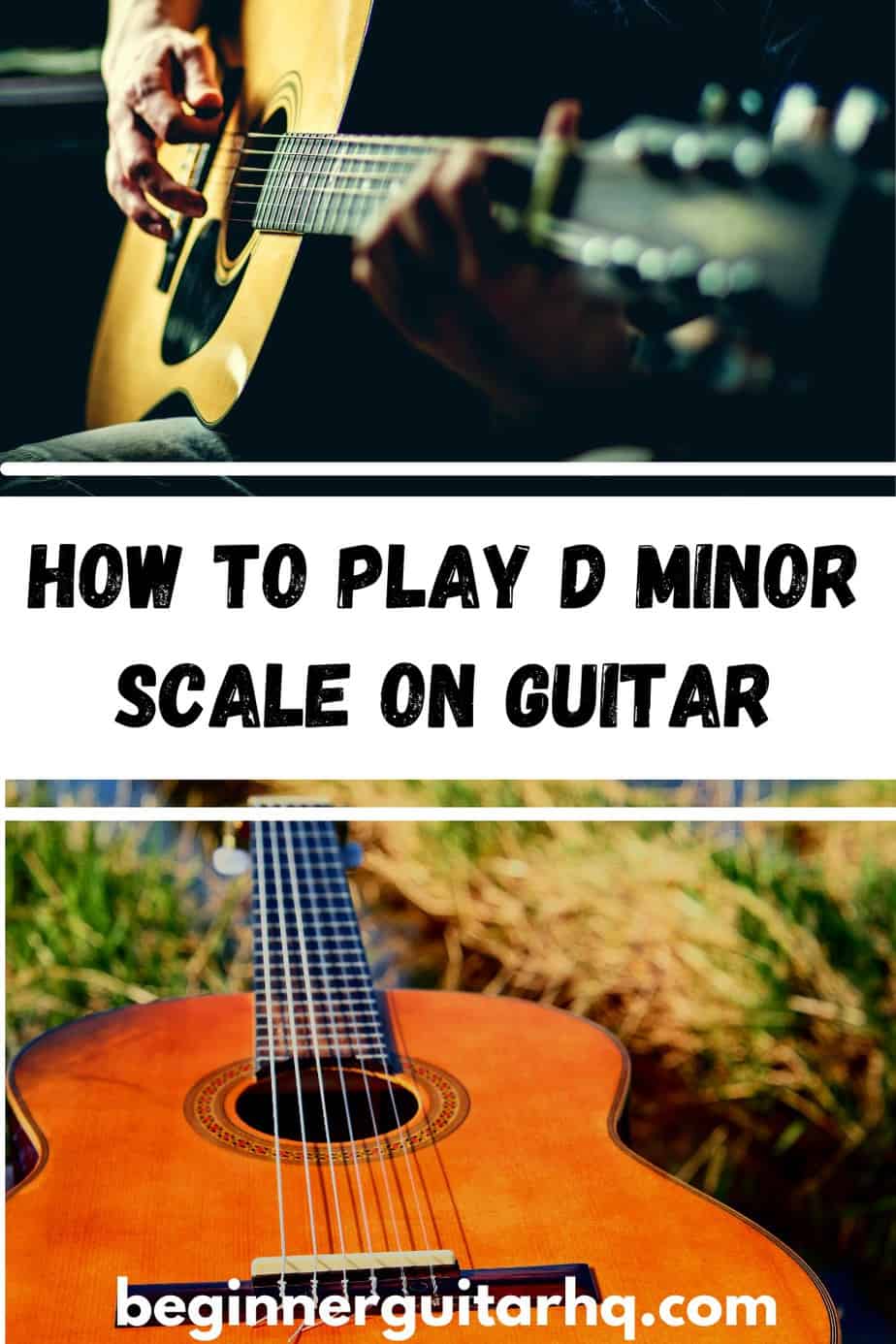 How to Play D Minor Scale on Guitar - Beginner Guitar HQ