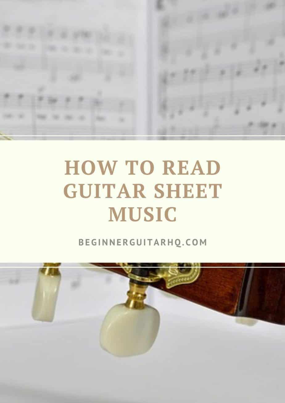 How to Read Guitar Sheet Music - Beginner Guitar HQ