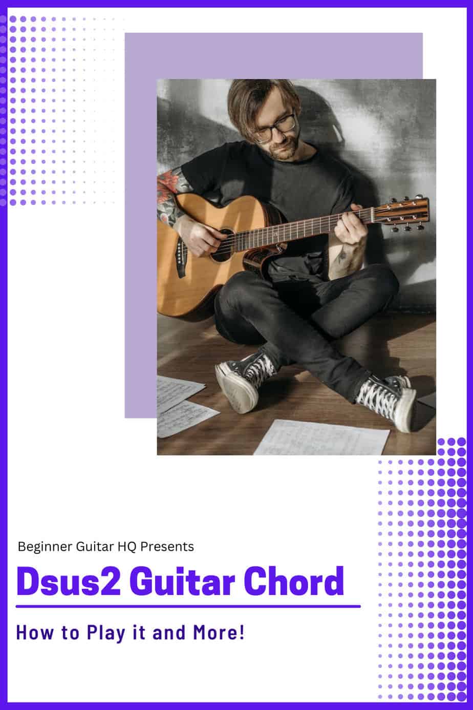 How to Play Dsus2 Guitar Chord | Beginner Guitar HQ