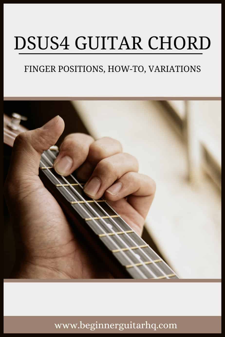 Dsus4 Guitar Chord - Finger Positions, How-to, Variations - Beginner ...