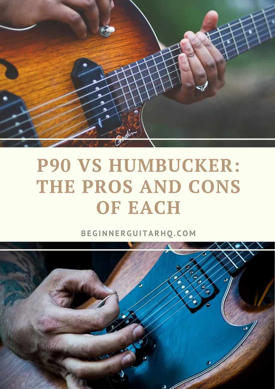 P90 vs Humbucker: The Pros and Cons of Each - Beginner Guitar HQ